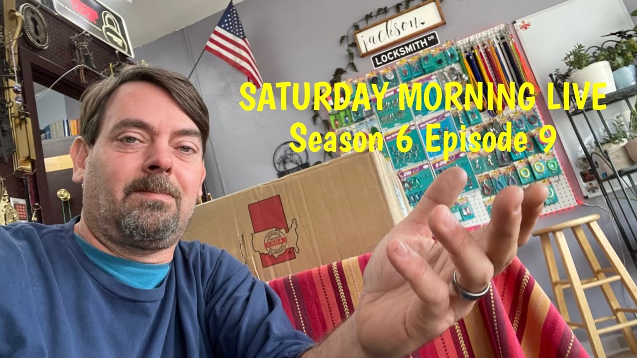 S6E9 Saturday Morning Live Locksmith Edition "unboxing and the usual ...