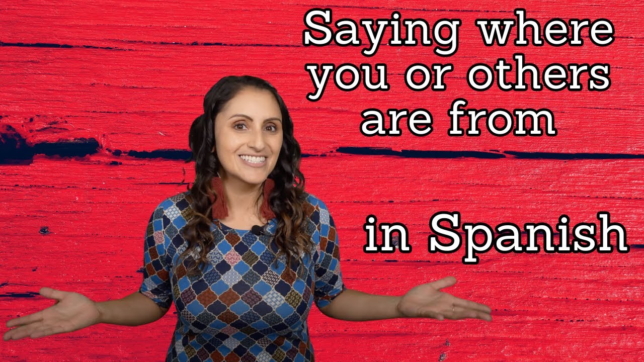 Where are you from? ( Spanish Lesson 6) - YouTube