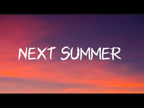 Next Summer (Lyrics) - YouTube
