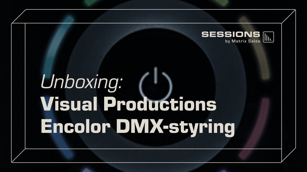 Unboxing af den nye Encolor DMX-styring fra Visual Productions - Sessions by Matrix Sales - YouTube