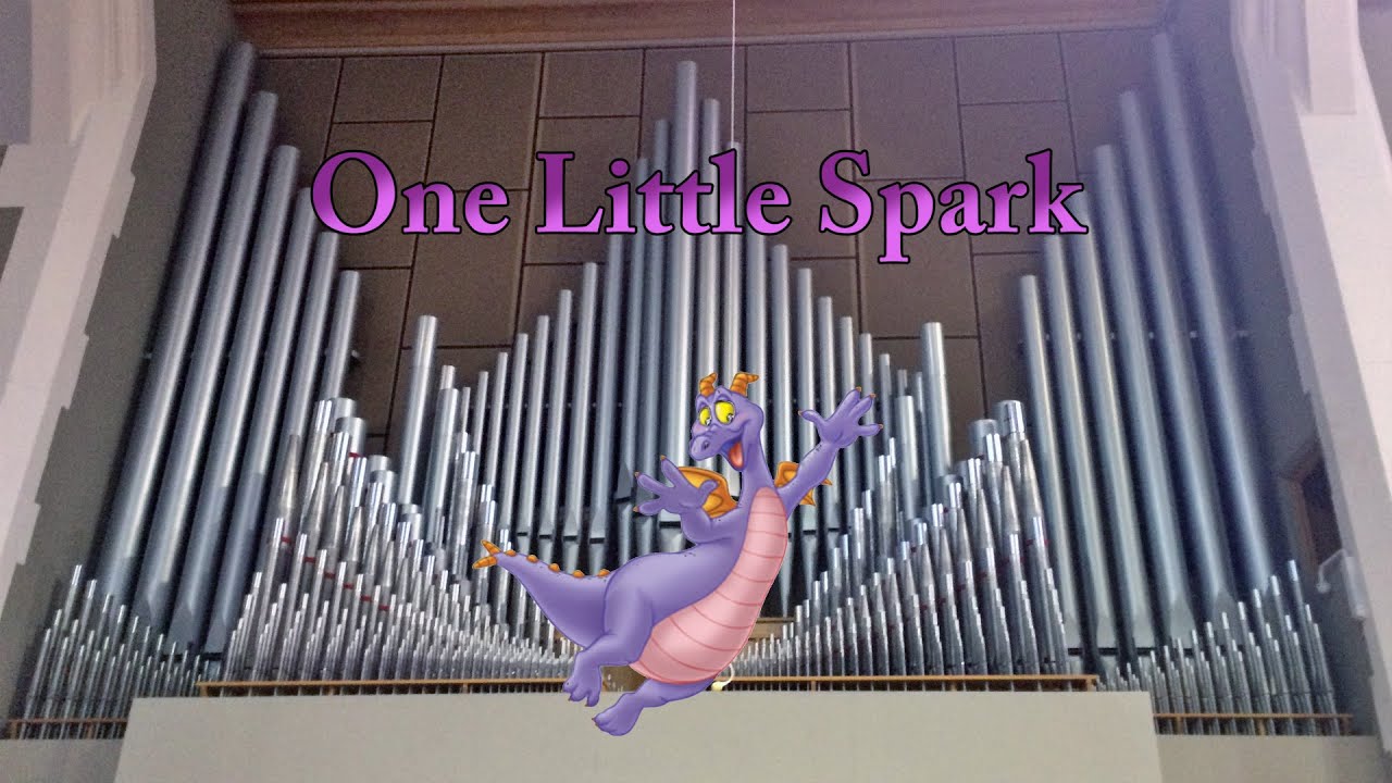 One Little Spark (Organ Cover) from EPCOT's Journey Into Imagination ...