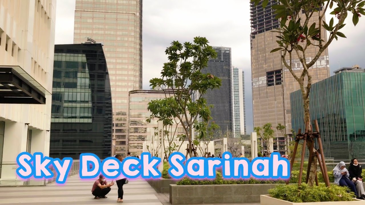 seperti luar negeri - Sky Deck Sarinah - YouTube