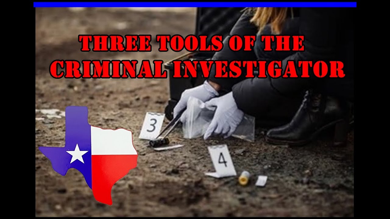 The “Three Tools of the Criminal Investigator” ... #texas #crime #laws ...