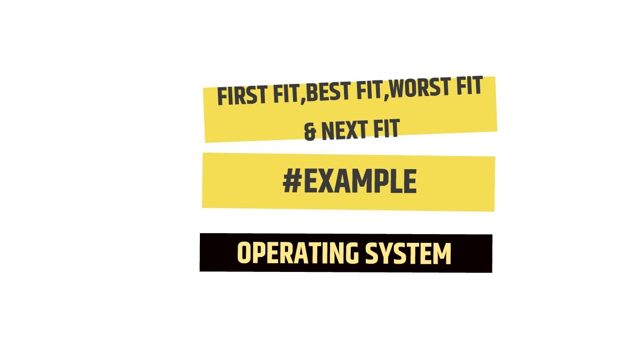 First Fit Best Fit Worst Fit Next Fit Partition Allocation first-fit-best-fit-worst-fit-next-fit-partition-allocation