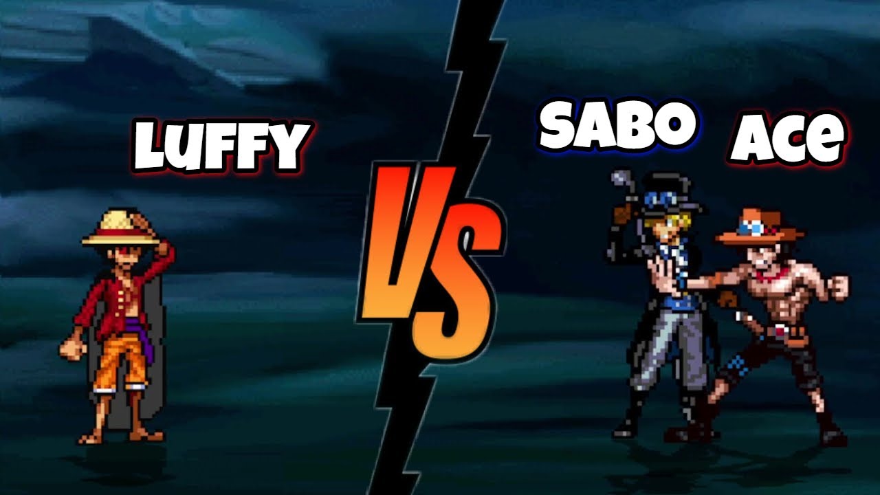 Luffy Vs Ace and Sabo one piece fights / mugen - YouTube