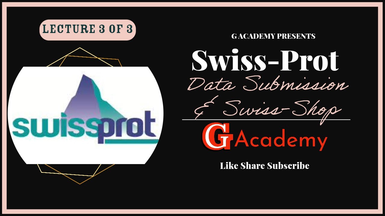 Protein Database | SWISS PROT - Data Submission & Swiss Shop | Part 3 ...