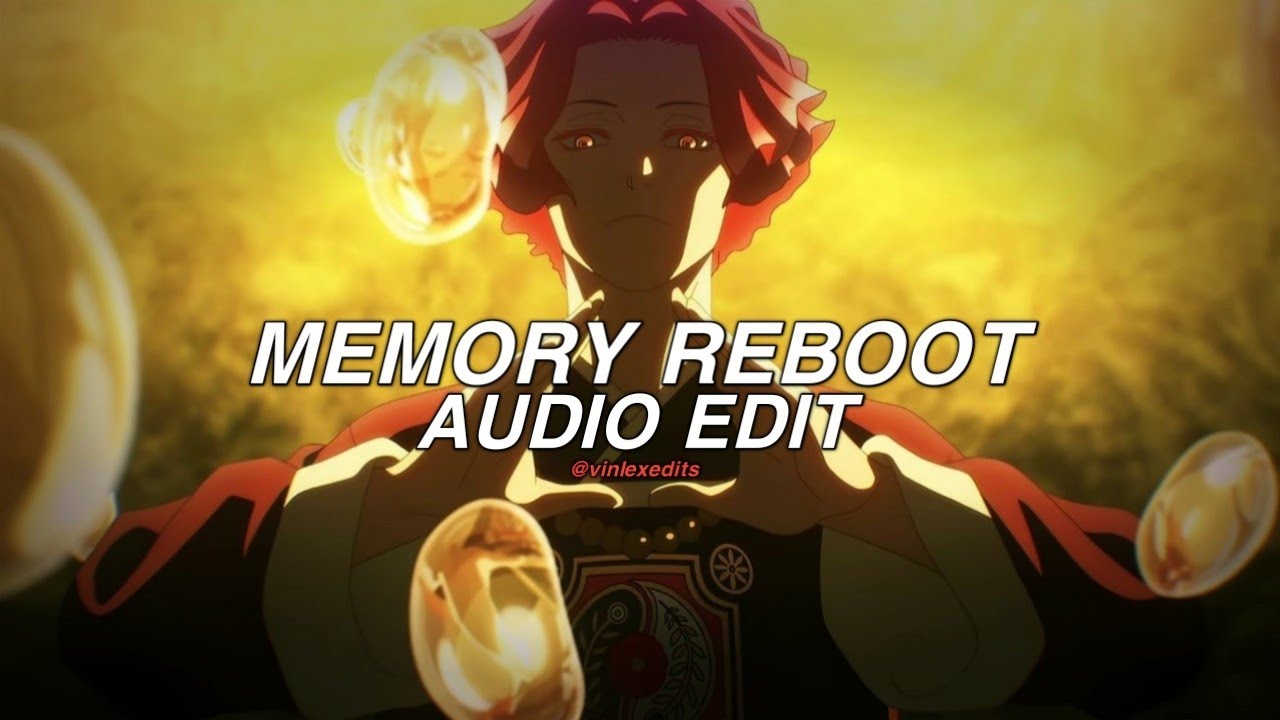 Memory Reboot - Narvent and VØJ (edit audio + anime voice) speedup ...