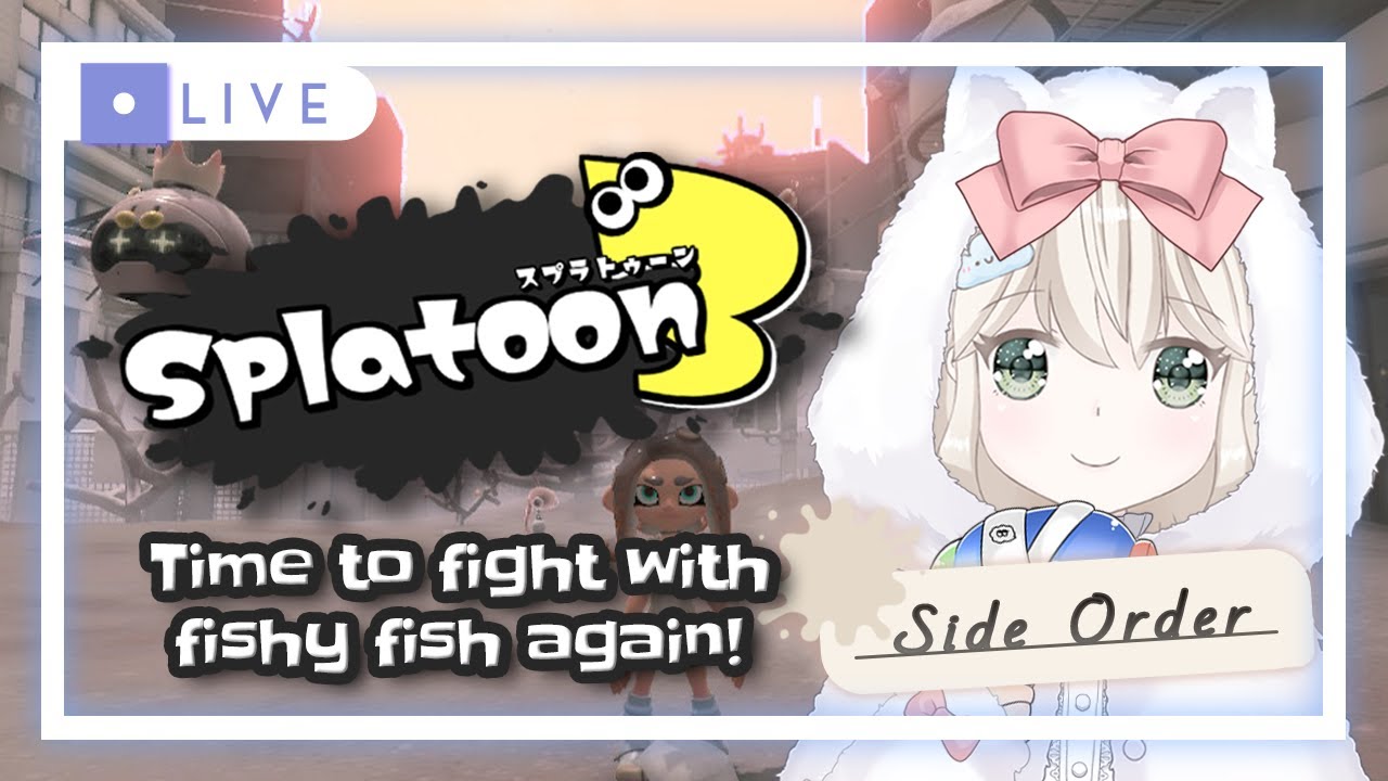 [Splatoon 3 Side Order] Time to fight with fishy fish again! Ep. 2 ...