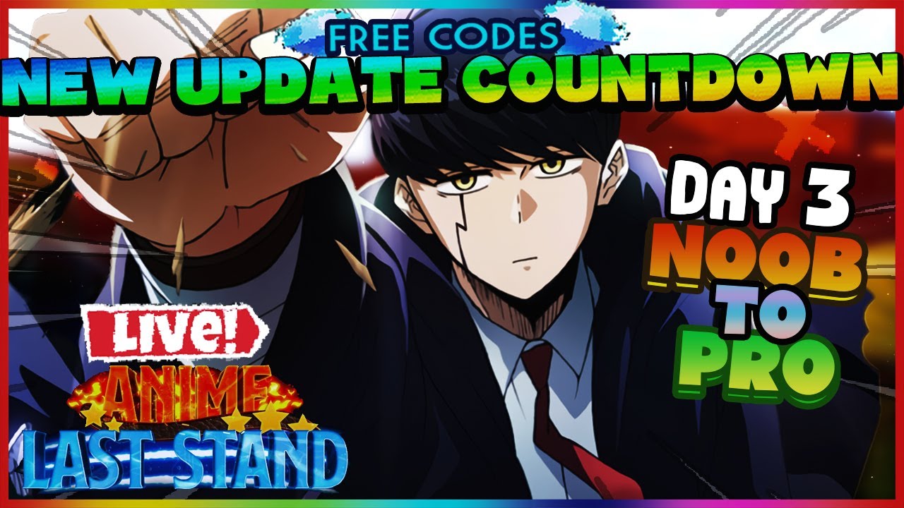 🔴 [LIVE | ANIME LAST STAND] 🎊NEW UPDATE COUNTDOWN + GRINDING WITH ...