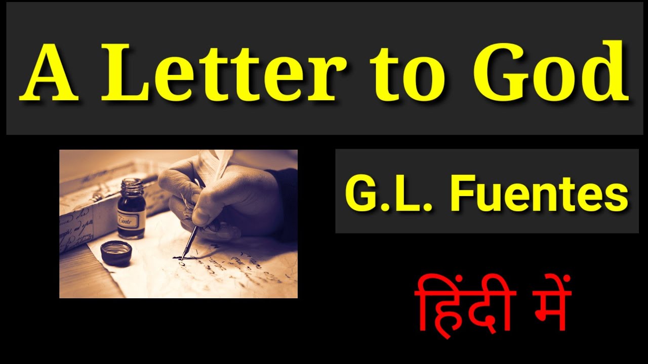 A Letter to God || G.L. Fuentes || Summary in Hindi || 10th Cls Prose-1 ...