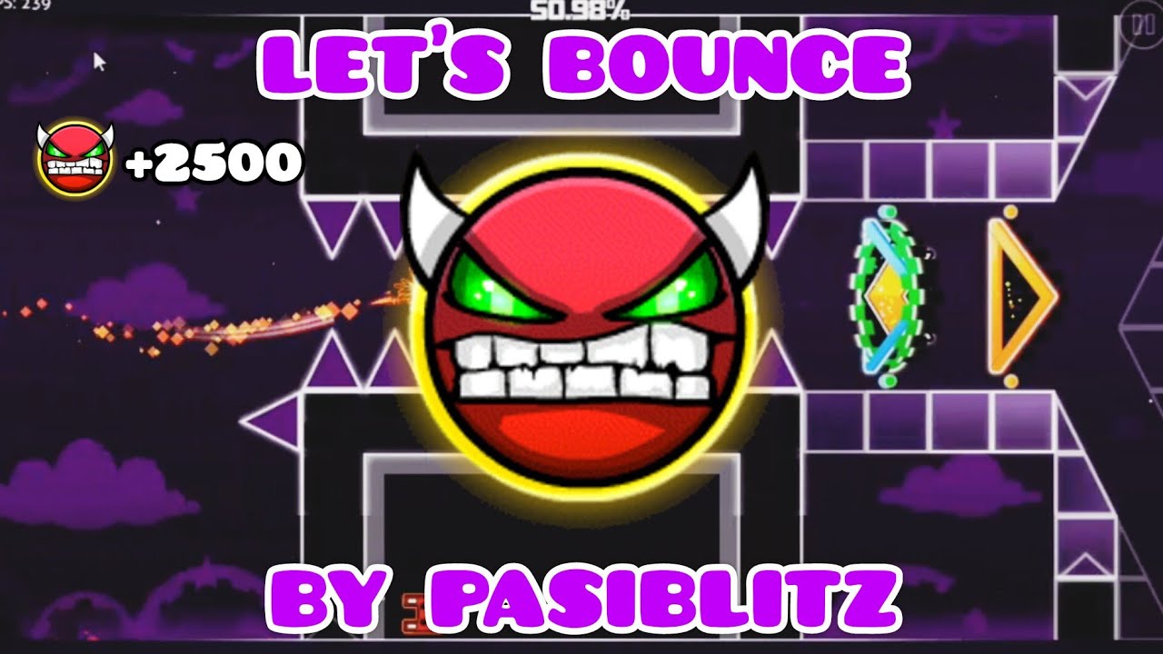 [2500 DEMONS] "LET'S BOUNCE" 100% (HARD DEMON) BY PASIBLITZ/ GEOMETRY DASH 2.206 - YouTube