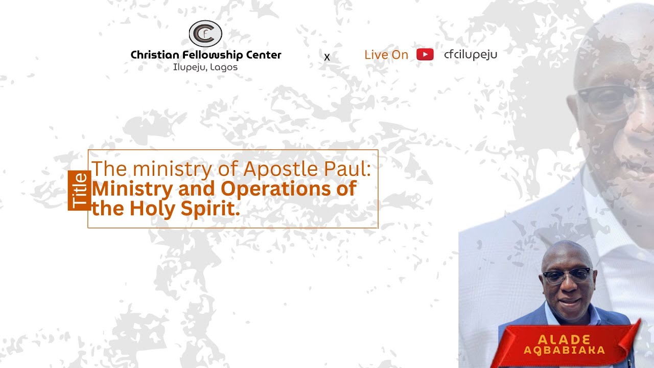 THE MINISTRY OF APOSTLE PAUL: MINISTRY AND OPERATIONS OF THE HOLY ...