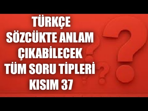 KPSS - TÜRKÇE - Sözcükte Anlam Soru Çözümü 37.Kısım
