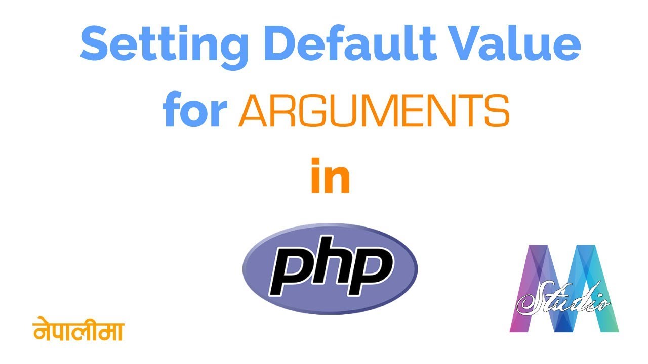 Setting Default Value For Arguments In PHP Nepali YouTube Setting Default Value For Arguments In PHP Nepali YouTube