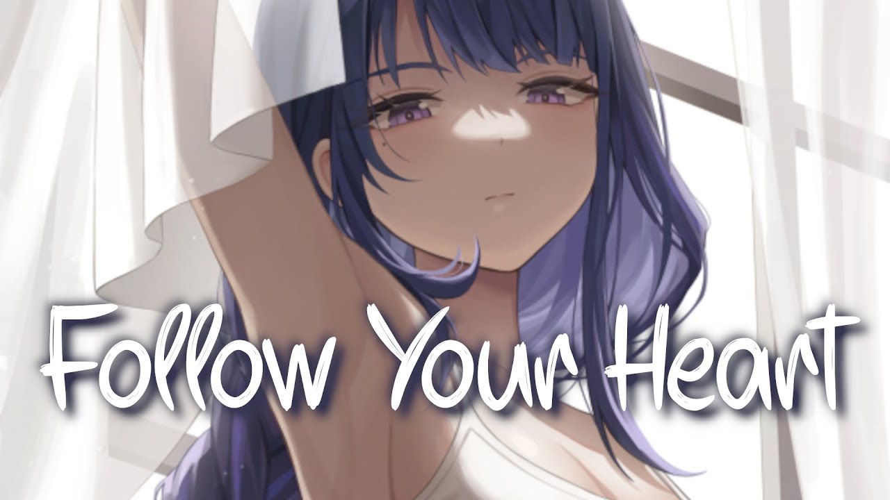「Nightcore」 Follow Your Heart - Jack Patrick x shXdow. ♡ (Lyrics) - YouTube