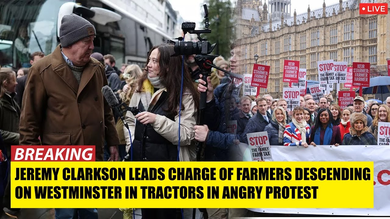 Jeremy Clarkson Leads Farmers' Tractor Protest in Westminster! - YouTube