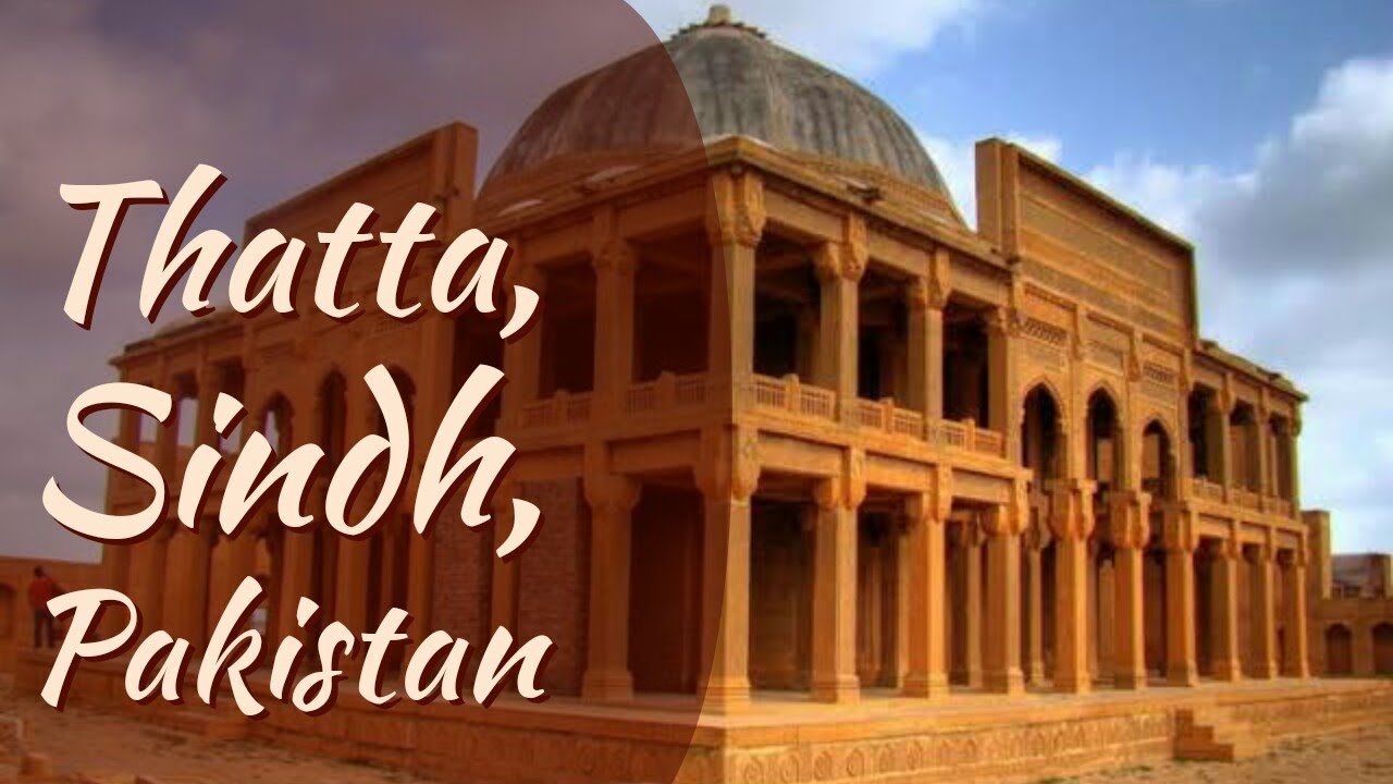 Thatta, Sindh Tourist Points (Highlights) (Sindh Tourism Dev. Corp ...