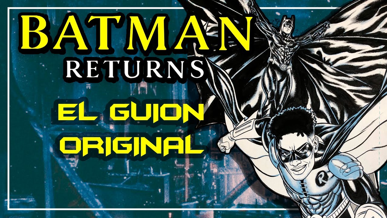 BATMAN RETURNS iba a ser MUY DISTINTA - YouTube