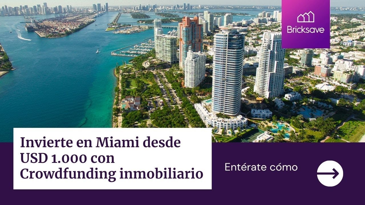 Invierte en Miami desde USD 1.000 con el Crowdfunding inmobiliario ...