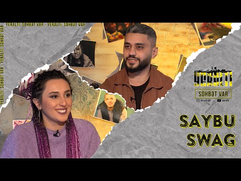 YERALTI: Söhbət var #129 SAYBU SWAG | fikir ayrılığı, Synaps production, konflikt, pul, “Van Allen”