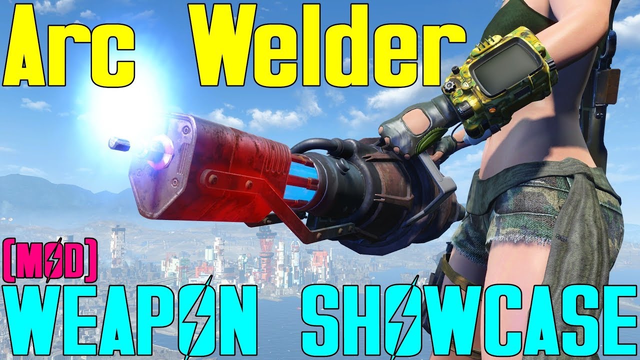 Fallout 4: Weapon Showcases: Arc Welder (Mod) - YouTube
