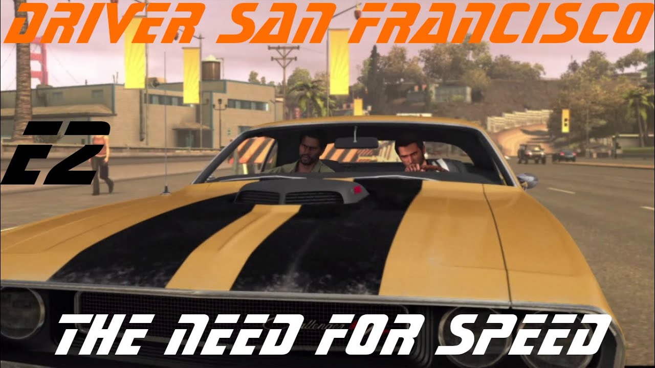 The Need For Speed! [Paige Plays Through "Driver: San Francisco" - E2] - YouTube