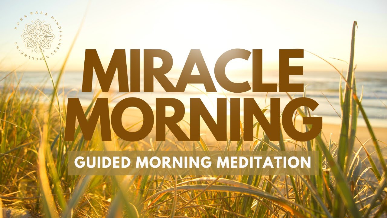 Guided Morning Meditation, Manifest Miracles - YouTube