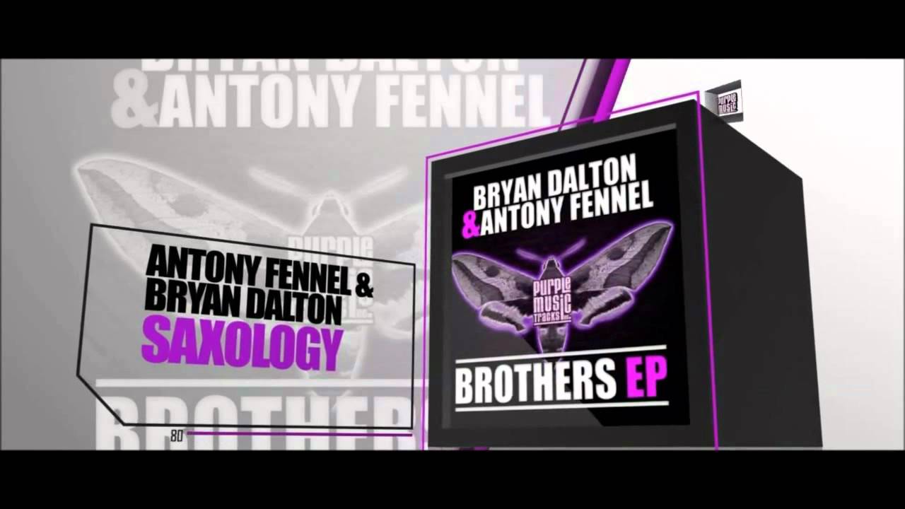Bryan Dalton & Antony Fennel - Brothers EP - YouTube