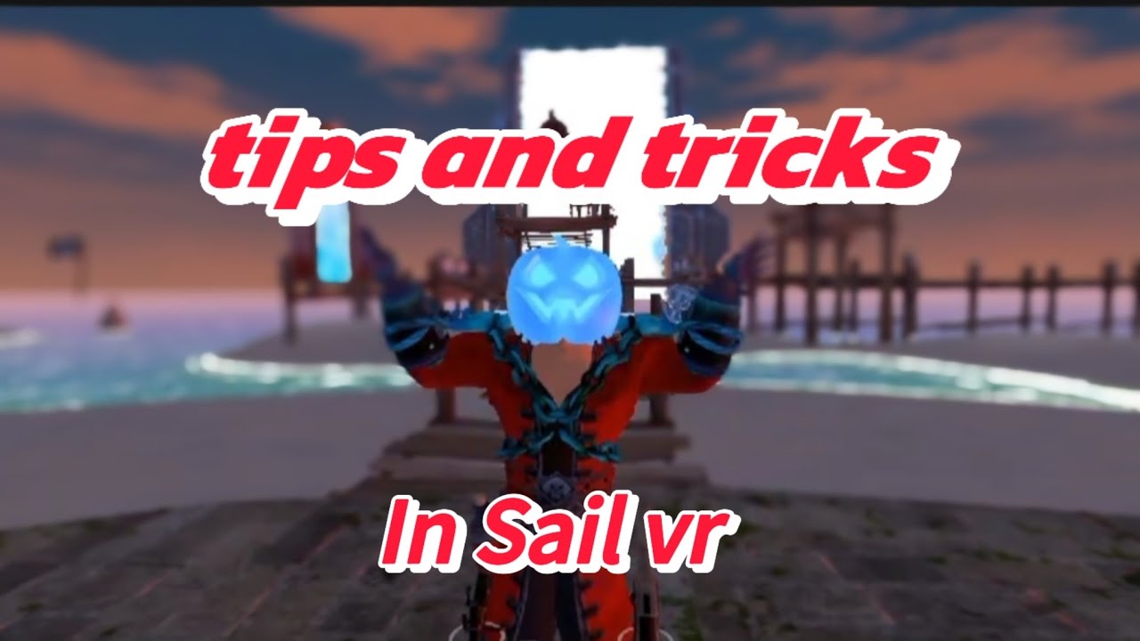 tips and tricks in sail vr - YouTube