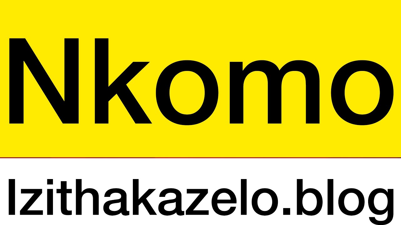 Nkomo ️Izithakazelo zakwa Nkomo | Nkomo Clan Names | Nkomo Clan Praises ...