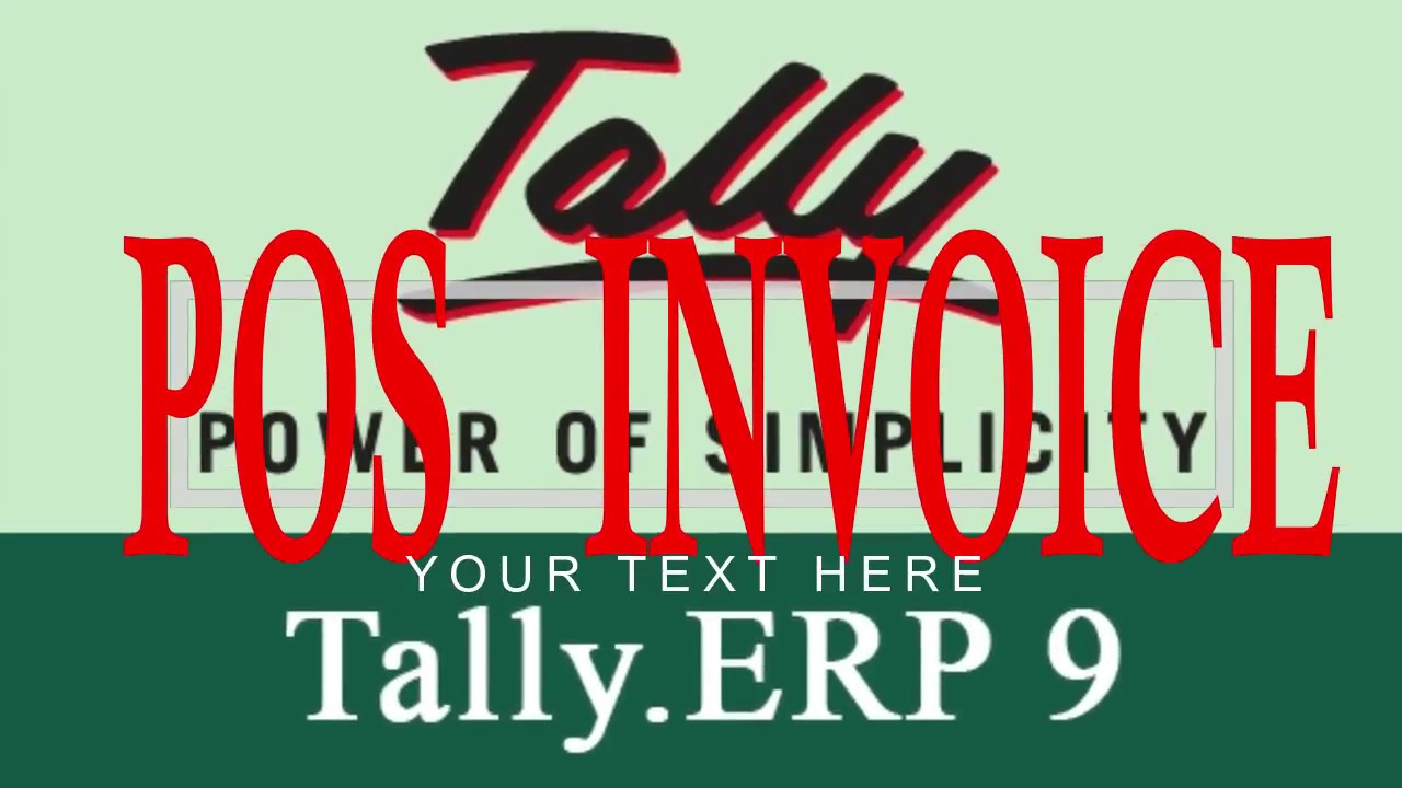 Create Point Of Sale Invoice Or POS Invoice In Tally ERP 9 GST READY Create Point Of Sale Invoice Or POS Invoice In Tally ERP 9 GST READY