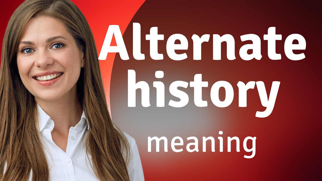 Exploring Alternate History: A Journey Through What Ifs - YouTube