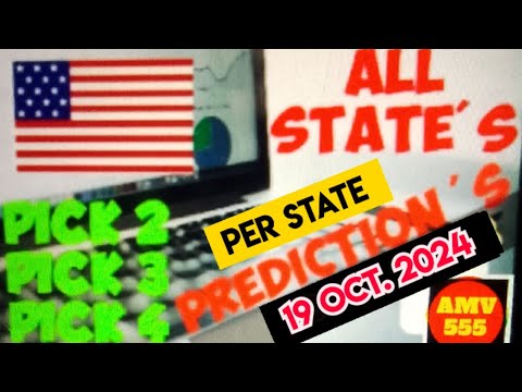 Pick 2, 3 & 4 ALL STATES PER STATE PREDICTION for 19 Oct. 2024 | AMV ...