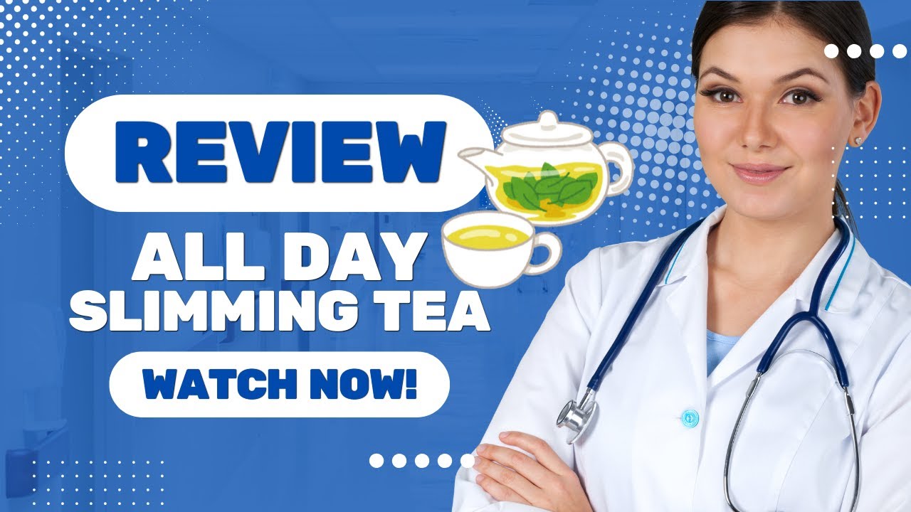All Day Slimming Tea Review - Does All Day Slimming Tea Works ? - YouTube