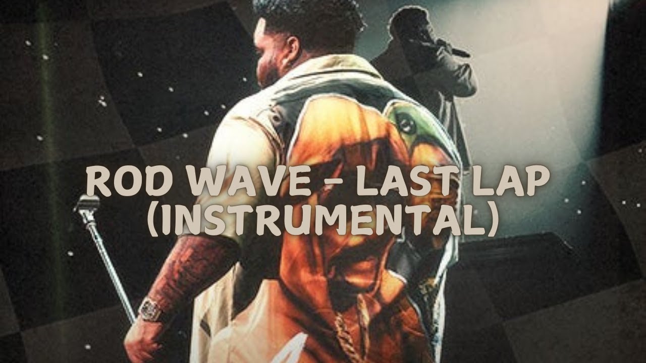 𝗿𝗼𝗱 𝘄𝗮𝘃𝗲 - 𝗹𝗮𝘀𝘁 𝗹𝗮𝗽 (𝗶𝗻𝘀𝘁𝗿𝘂𝗺𝗲𝗻𝘁𝗮𝗹) - YouTube