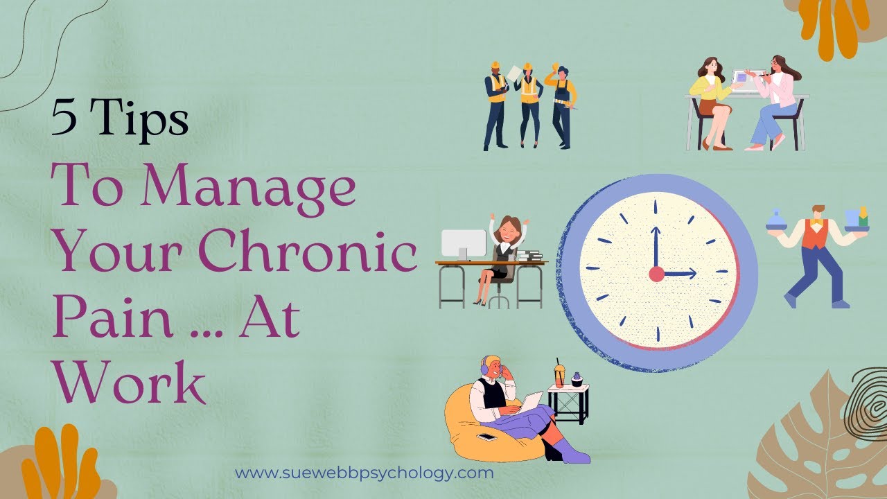 5 Tips to Manage Chronic Pain at Work - YouTube