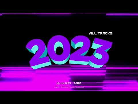 HU BISS | ALL TRACKS 2023 | MIX