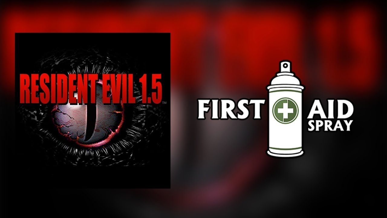 Beta Builds: Resident Evil 1.5 Podcast - 023 - First Aid Spray - YouTube
