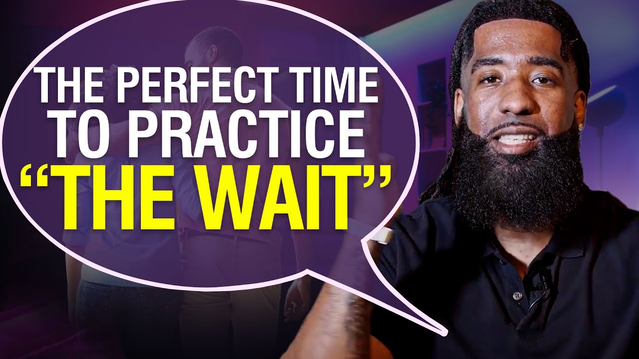 “The Wait” Matters When He's 'The One' - YouTube
