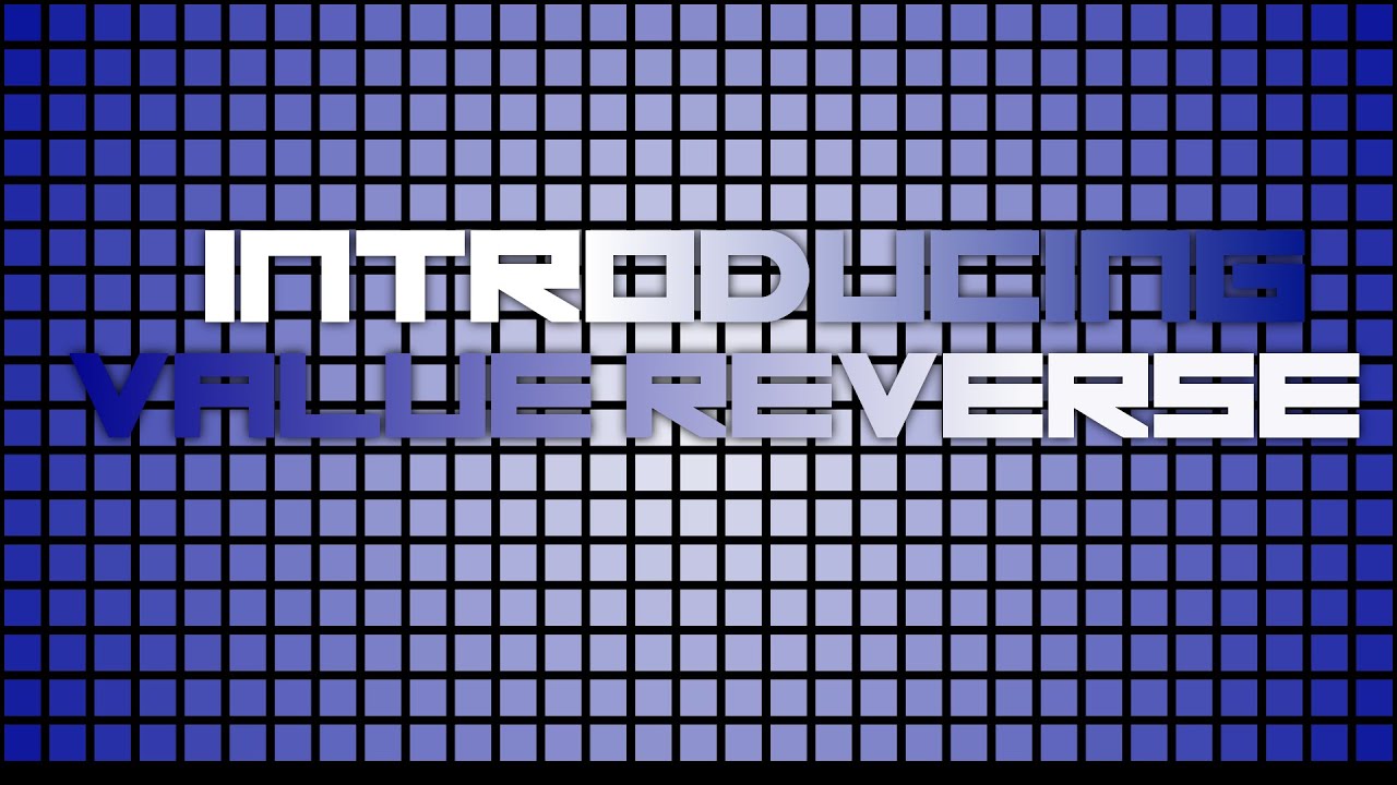 Introducing Value Reverse - YouTube