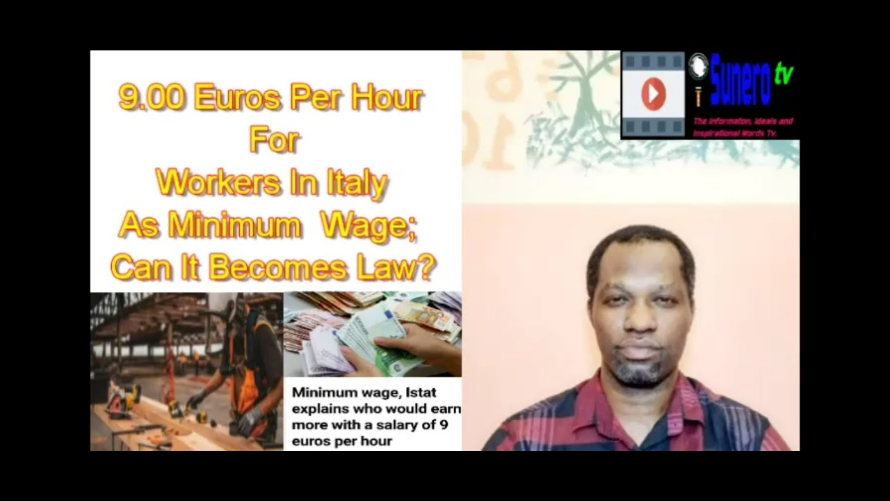 9.00 Euros Per Hour For Workers In Italy As Minimum Wage; Can It ...