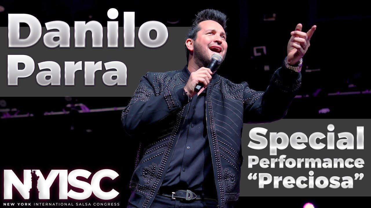 Danilo Parra - Special NYISC Performance - "Preciosa" (Salsa Version ...