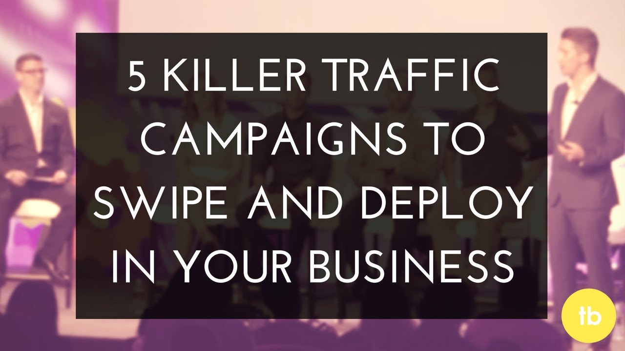Marketing Panel | 5 Killer Traffic Campaigns to Swipe and Deploy in ...