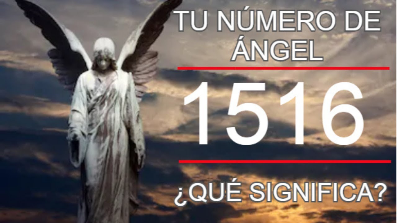 Número 1516 | ¿Qué Significa ver este número? | Mensajes - YouTube