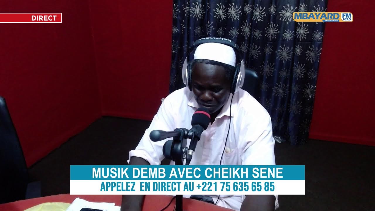 LIVE MUSIC DEMB AVEC CHEIKH SENE SUR MBAYARD FM - YouTube