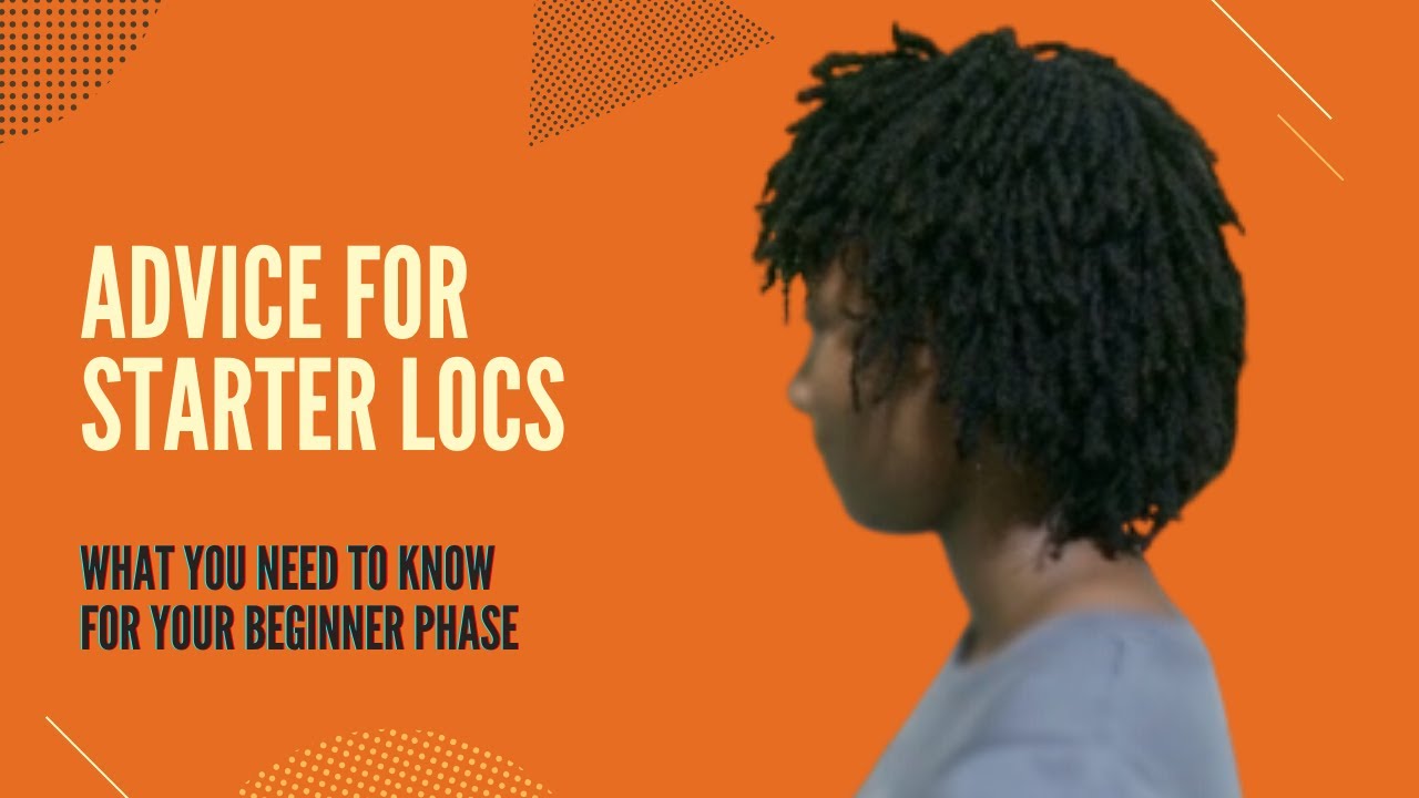 Advice for starter locs / beginner locs - YouTube