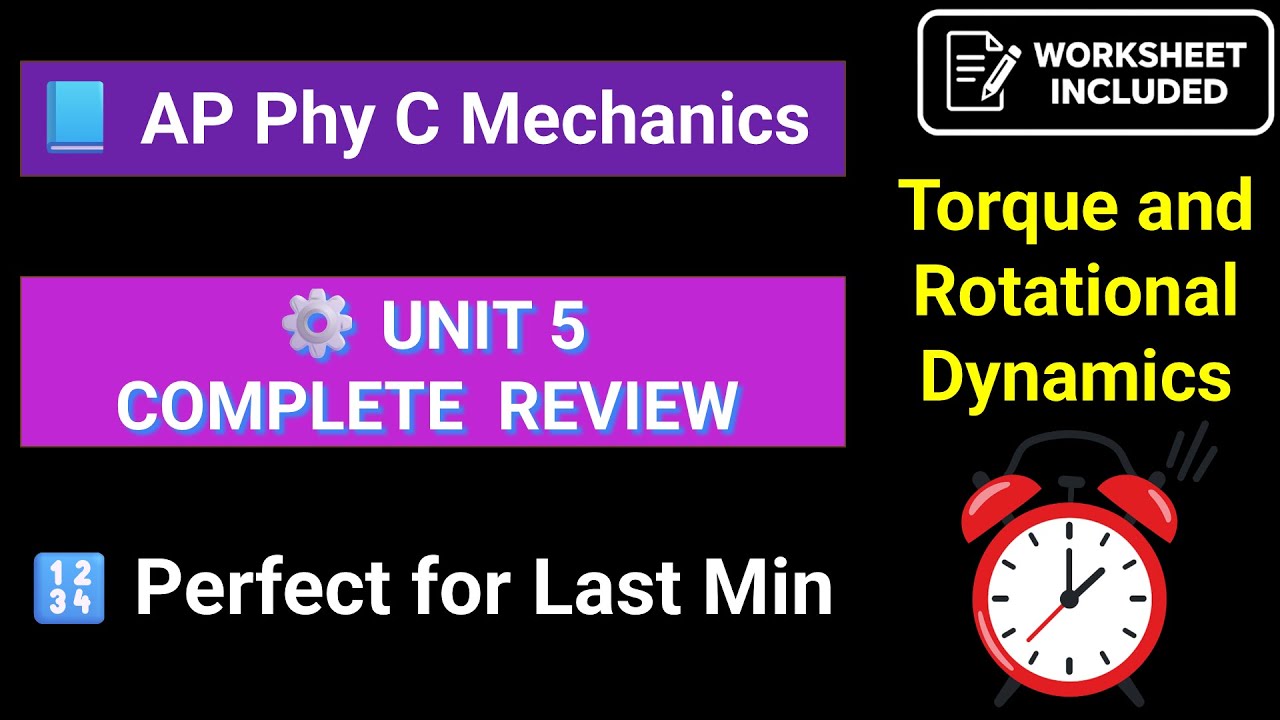 [2026 Exam] AP Physics C Mechanics: Unit 5 Torque and Rotational ...
