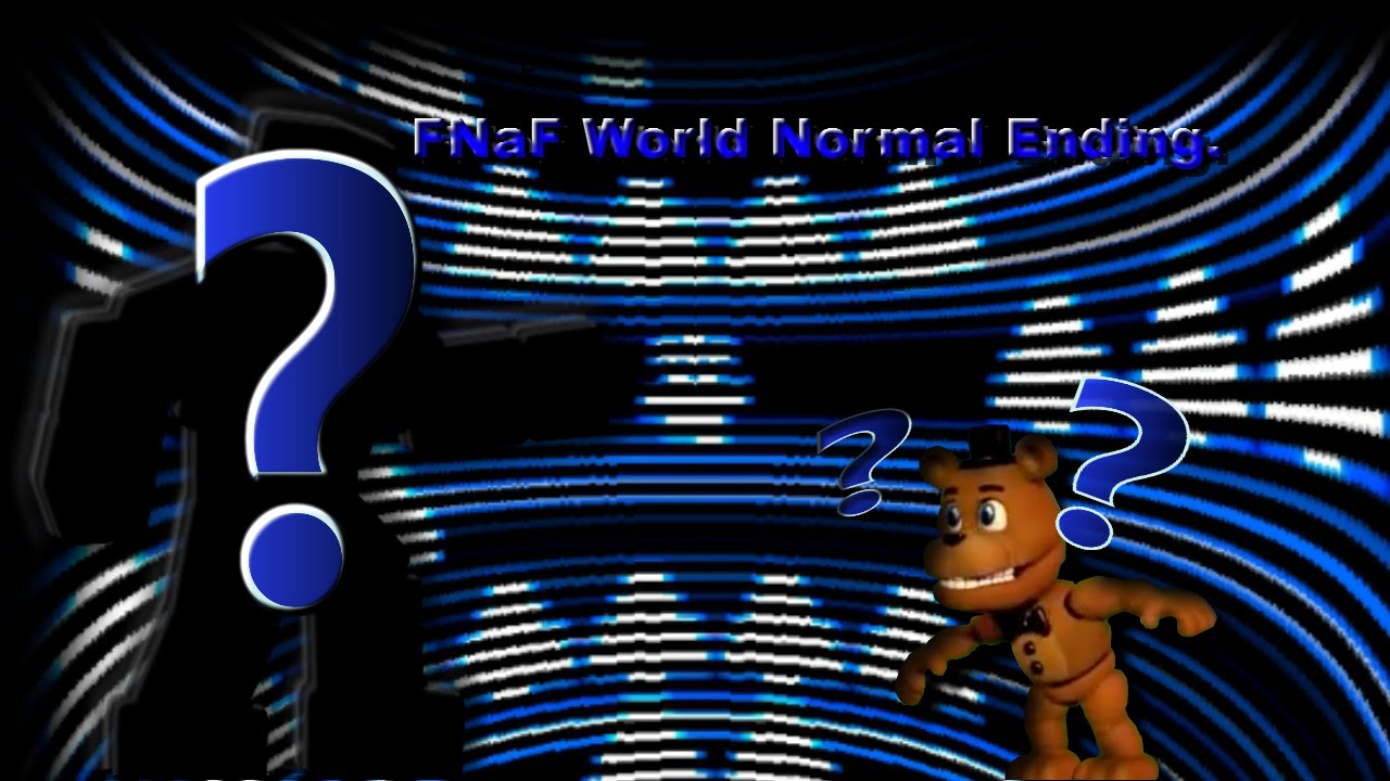 FNaF World! Normal Mode Ending. - YouTube