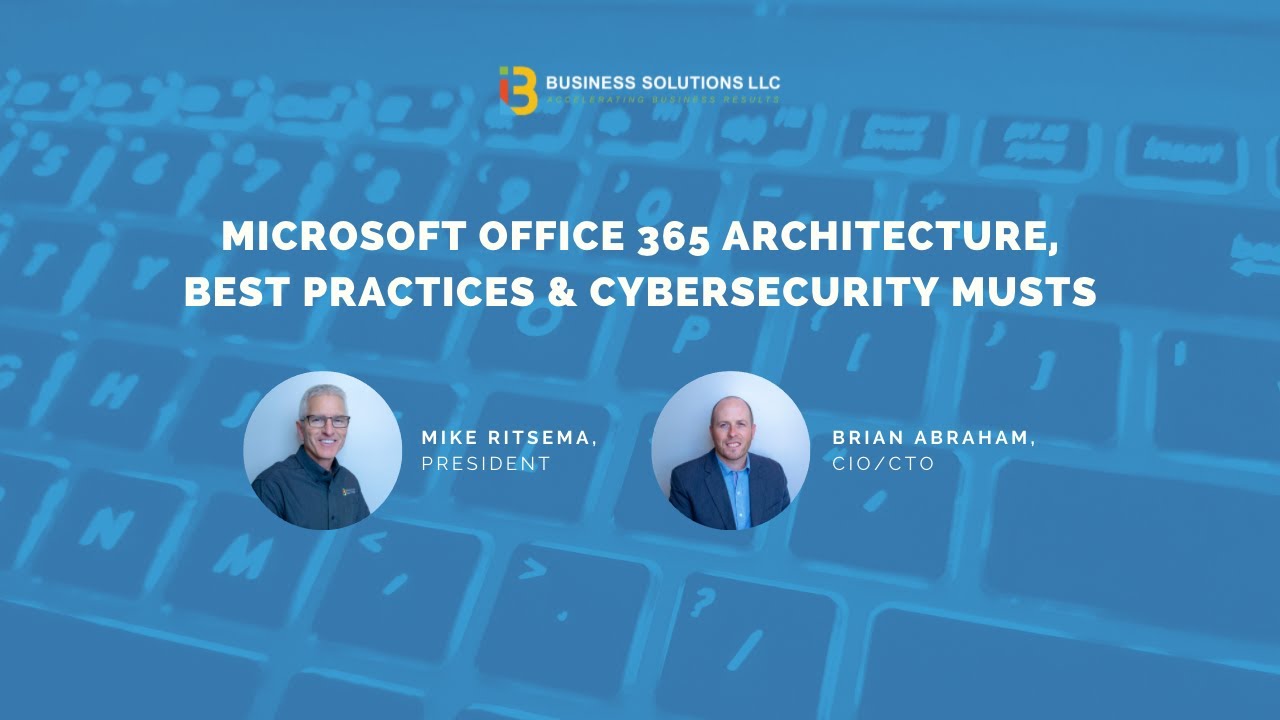 [i3 Webinar] Microsoft Office 365 Architecture, Best Practices ...