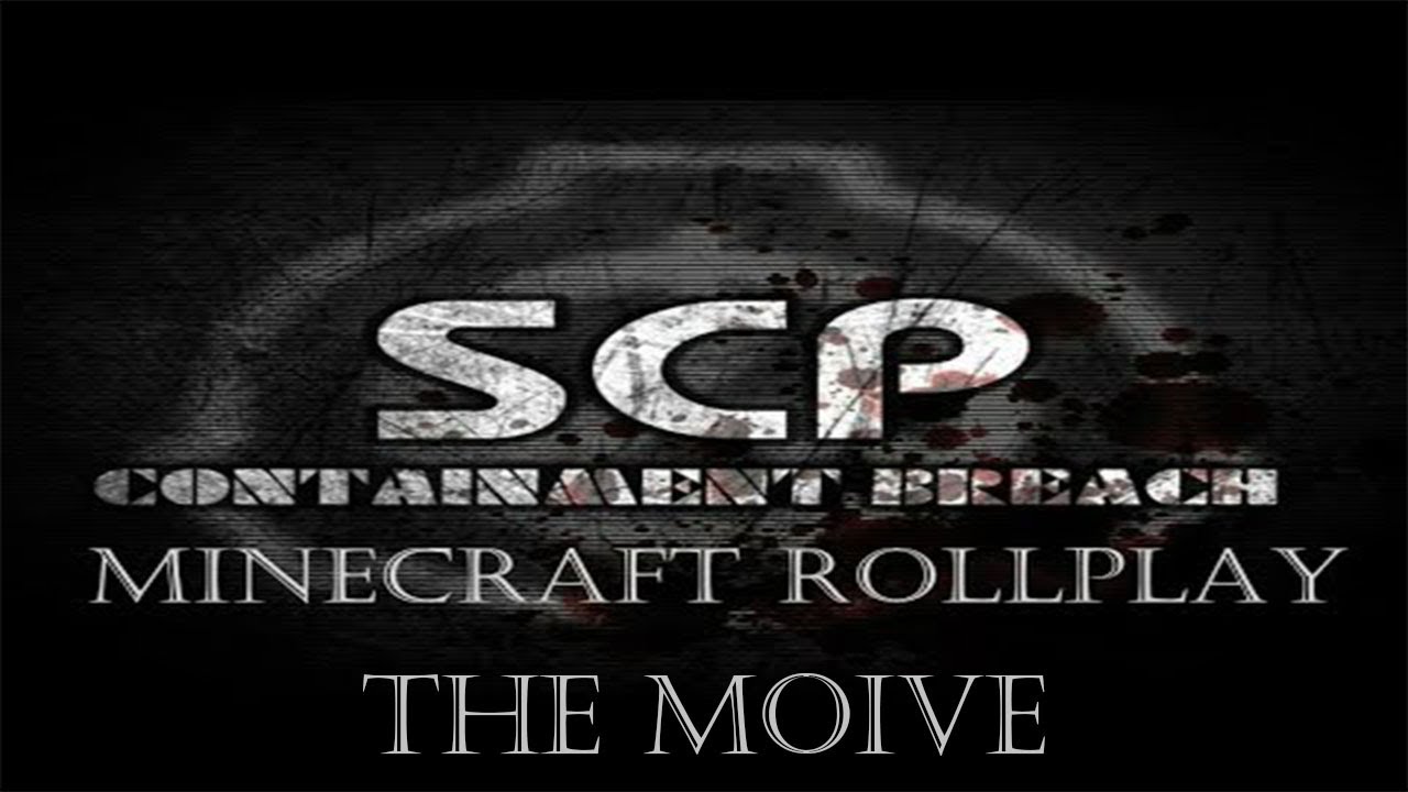 Minecraft SCP Roleplay Season 1: Containment Breach | The Movie - YouTube